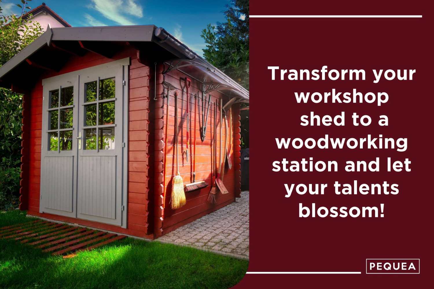 10 Creative Ways To Use A Workshop Shed | Pequea